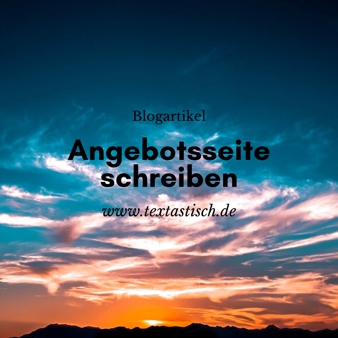 Angebotsseite schreiben – mit diesen Tipps gelingt es dir | Textastisch
